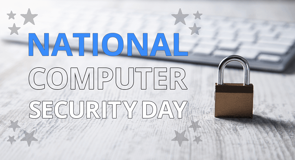 What is National Computer Security Day?